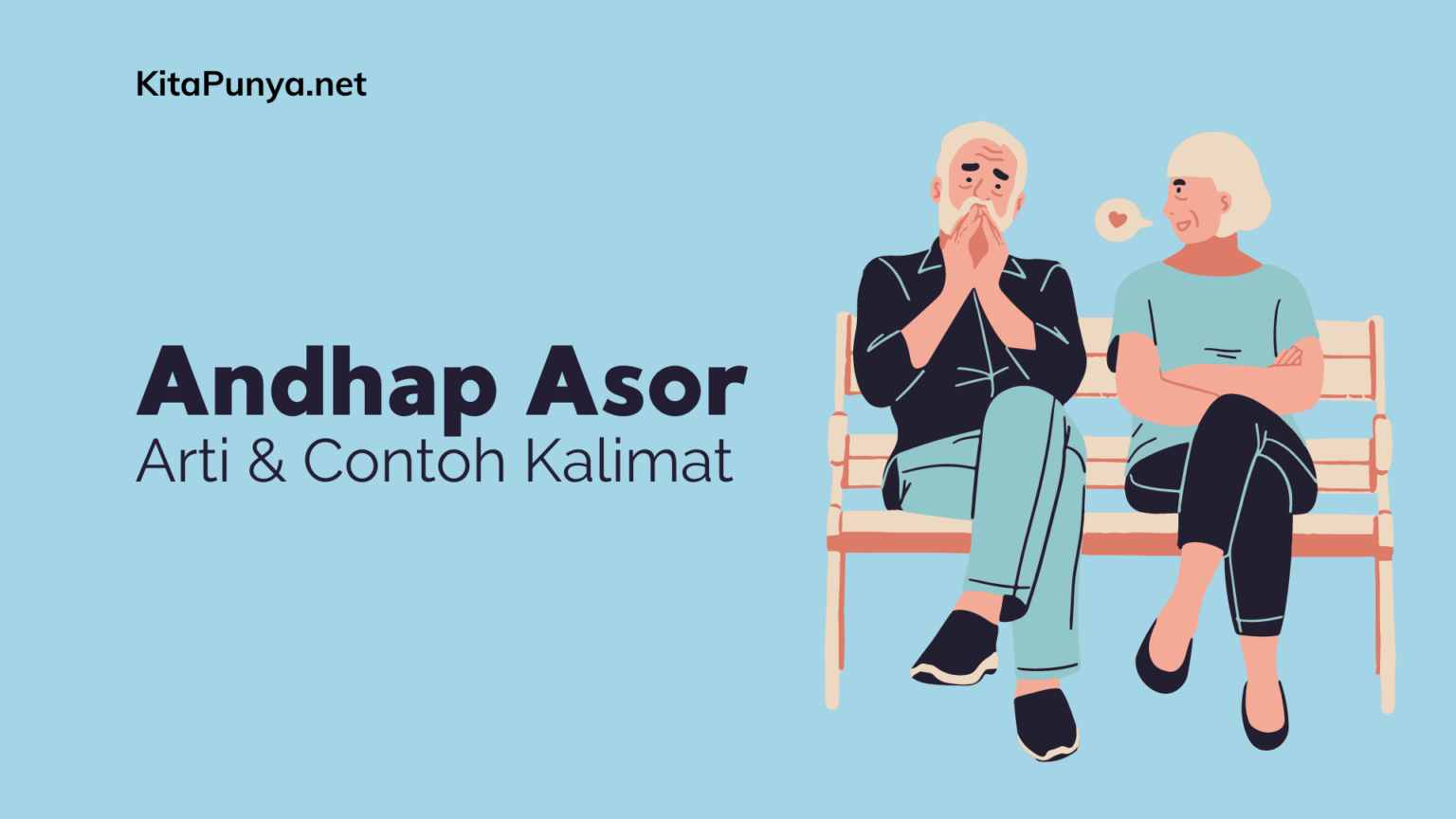 Arti Andhap Asor: Tegese lan Gawe Ukara - Kitapunya.net