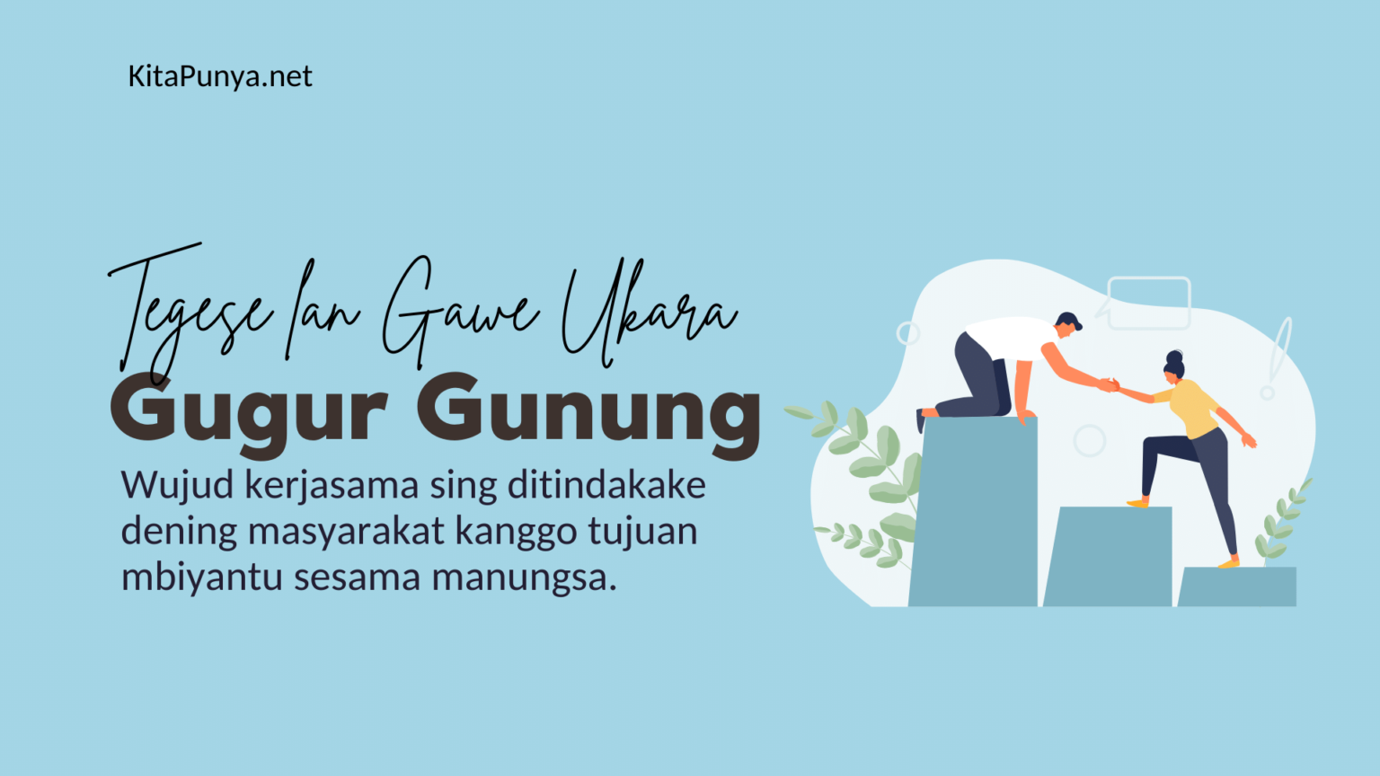 Gugur Gunung Tegese: Lirik Tembang lan Gawe Ukara - Kita Punya
