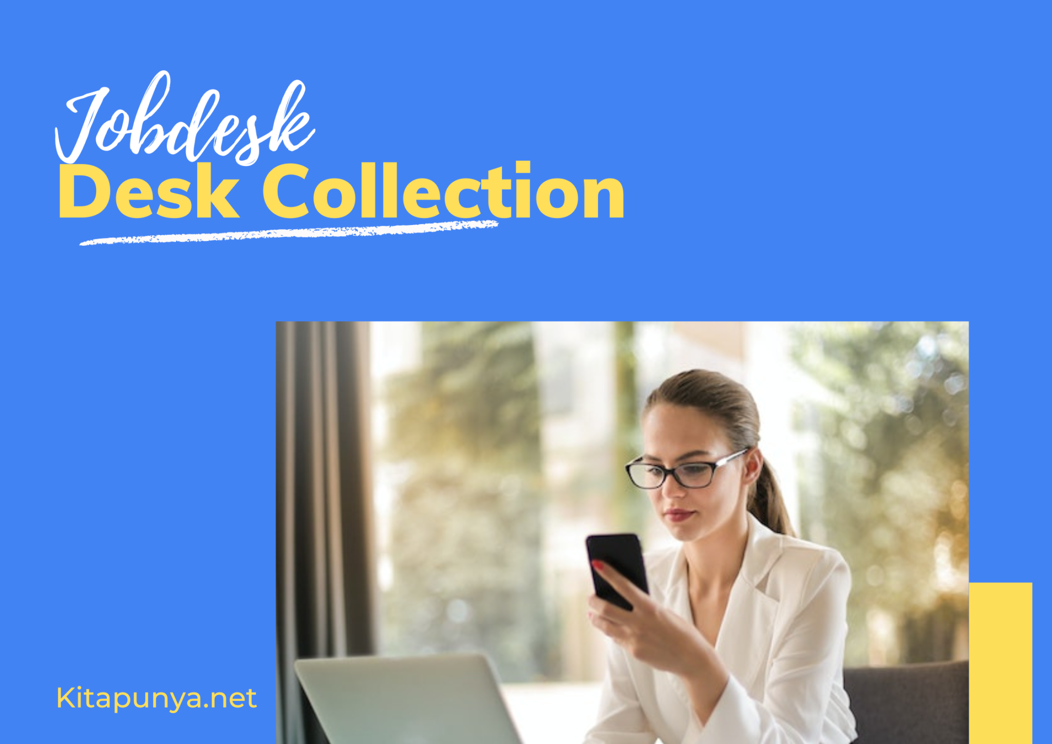 7 Tugas Desk Collection, Skill Dan Gaji - Kita Punya